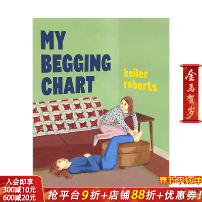 【现货】我的乞讨图表My Begging Chart Keiler Roberts艺术家生活百态经历故事漫画 英文原版 图书