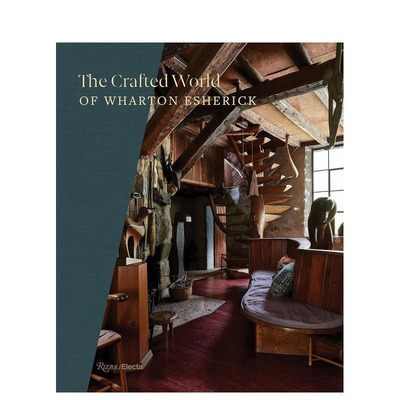 【预售】瓦尔顿·埃谢瑞克的工匠世界 美国当代木作大师 The Crafted World of Wharton Esherick 原版英文设计 正版进口书