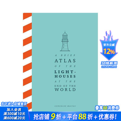 【预售】世界尽头灯塔简图 A Brief Atlas of the Lighthouses at the End of the World英文散文 González 正版进口书