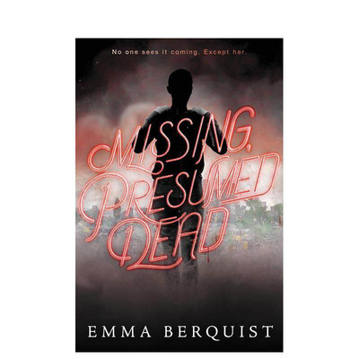 【现货】Missing, Presumed Dead，失踪,推定死亡 英文原版图书籍进口正版 BERQUIST EMMA 青少年读物