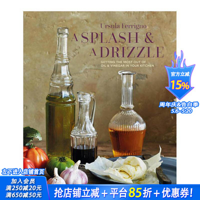 【预售】一瓢一滴：在厨房中充分利用油和醋 A Splash and a Drizzle... 原版英文餐饮生活美食 正版进口书