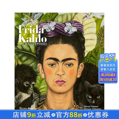 【预售】弗里达卡罗：杰作 Frida Kahlo: The Masterworks 原版英文艺术画册画集 正版进口书