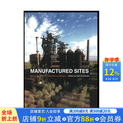 【现货】人造场地 : 关于后工业化景观反思 Manufactured Sites : Rethinking the Post-Industrial Landscape 英文进口书