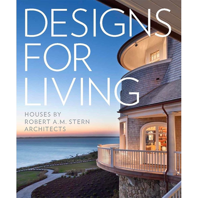 【预售】Designs for Living: Houses by Robert A. M. Stern Architects，居住的设计 Randy M. Correll 空间与装饰