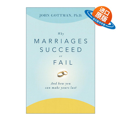 英文原版 Why Marriages Succeed or Fail 婚姻成功和失败的原因 美国华盛顿大学荣休教授 心理学家约翰戈特曼 进口英语原版书籍