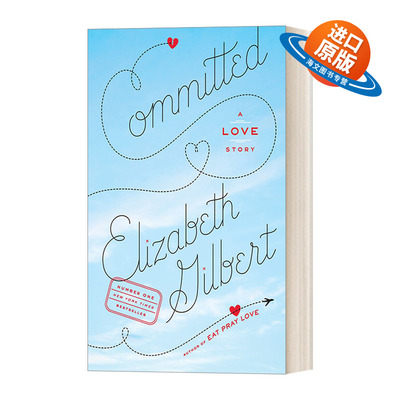 英文原版 Committed 承诺 一辈子做女孩作者伊丽莎白·吉尔伯特自传 一个怀疑婚姻的女人与婚姻和解 英文版 进口书