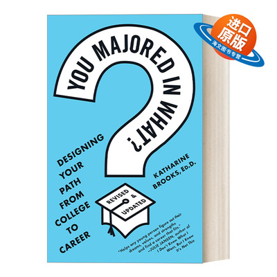英文原版 You Majored in What? 你主修什么专业? 设计你从大学到职业生涯的道路 就业指南 Katharine Brooks 进口英语原版书籍