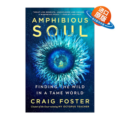 英文原版 Amphibious Soul 两栖灵魂 精装 在一个驯服的世界里寻找野性 英文版 进口英语原版书籍