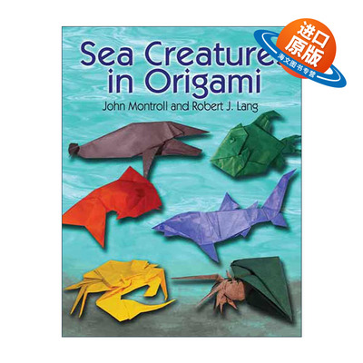 英文原版 Sea Creatures in Origami Dover Origami Papercraft 海洋生物折纸 鱼 John Montroll 英文版 进口英语原版书籍
