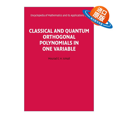 英文原版 Classical and Quantum Orthogonal Polynomials in One Variable 单变量中的经典与量子正交多项式  进口英语原版书籍