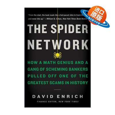 英文原版 The Spider Network 蛛网 谁操纵了全球资金市场 David Enrich 英文版 进口英语原版书籍