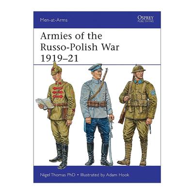 英文原版 Armies of the Russo-Polish War 1919–21 苏波战争中的军队 历史上的军队系列 英文版 进口英语原版书籍