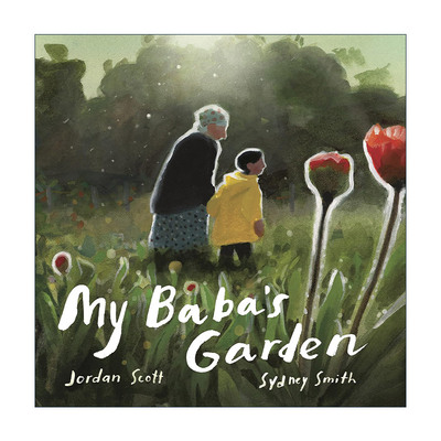 英文原版 My Baba's Garden 外婆的菜园 祖孙关系儿童艺术插画绘本精装 格林纳威奖得主插画师西德尼·史密斯 Sydney Smith