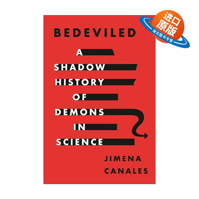 英文原版 Bedeviled 着魔 科学进程中的恶魔秘史 爱因斯坦与柏格森之辩作者Jimena Canales 精装英文版 进口英语原版书籍