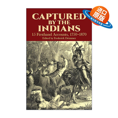 英文原版 Captured by the Indians 被印第安人俘虏 1750-1870年间15个一手资料 历史 英文版 进口英语原版书籍