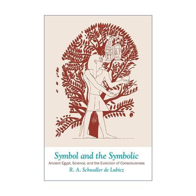 英文原版 Symbol and the Symbolic 象征与象征的 古埃及 科学与意识的进化 史瓦勒鲁比兹 英文版 进口英语原版书籍