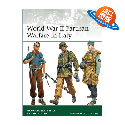 英文原版 World War II Partisan Warfare in Italy 二战意大利党派战争 军事精锐系列 英文版 进口英语原版书籍