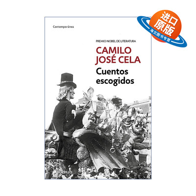 原版 Cuentos escogidos Camilo Jose Cela/ Selected Stories 卡米洛·何塞·塞拉短篇小说选集 西班牙语版 诺贝尔文学奖得主