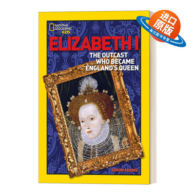 英文原版 Elizabeth I   伊丽莎白一世 美国国家地理名人传记World History Biographies儿童科普百科 英文版 进口英语原版书籍