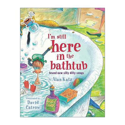 英文原版 I'm Still Here in the Bathtub 我还在浴缸里 全新爆笑改编歌 精装图画书 英文版 进口英语原版书籍