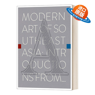 英文原版 Modern Art of Southeast Asia Introductions from A to Z 东南亚现代艺术入门 新加坡国家美术馆 进口英语原版书籍