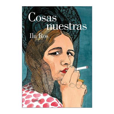 原版 Cosas nuestras / Our Issues 我们的故事 Ilu Ros绘 图像小说 西班牙语版全彩漫画 精装 进口原版书籍