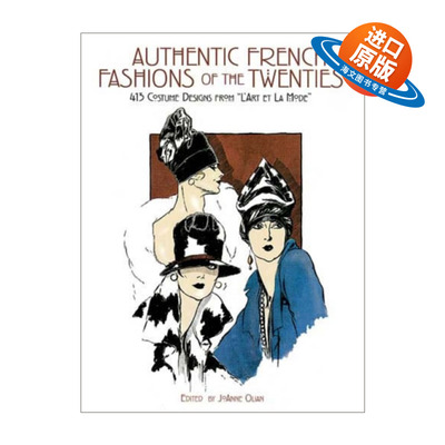 英文原版 Authentic French Fashions of the Twenties 20年代正宗法国时装 来自L'Art Et La Mode的413套服装设计 英文版 进口书