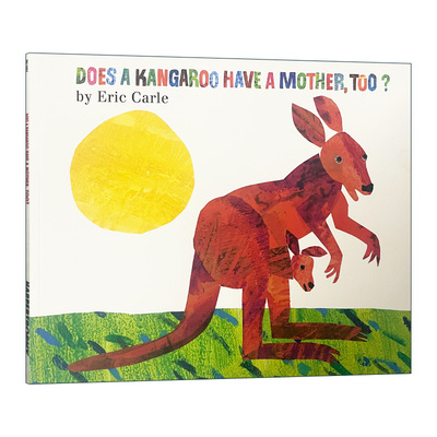 英文原版 Does a Kangaroo Have a Mother  Too? 袋鼠也有妈妈吗 大开绘本 廖彩杏书单张湘君推荐 Eric Carle艾瑞卡尔爷爷 英文版