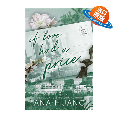 英文原版 If Love Had A Price 如果爱有代价 Twisted扭曲系列作者Huang Ana 浪漫爱情小说 英文版 进口英语原版书籍