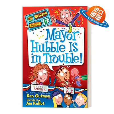 英文原版 My Weirder School 6: Mayor Hubble Is in Trouble! 疯狂学校第三季6 英文版 进口英语原版书籍