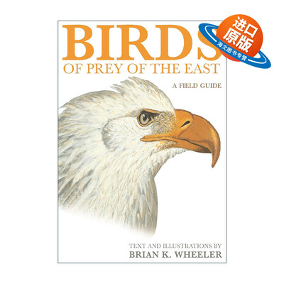 英文原版 Birds of Prey of the East 东方猛禽 观鸟指南 Brian K. Wheeler英文版 进口英语原版书籍