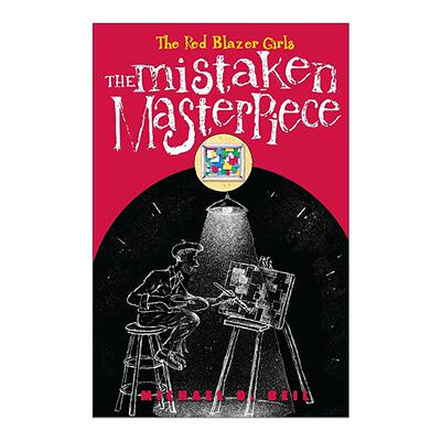 英文原版 The Red Blazer Girls 03 The Mistaken Masterpiece 红外套少女侦探团系列3 错误的杰作 青少年推理小说Michael D. Beil