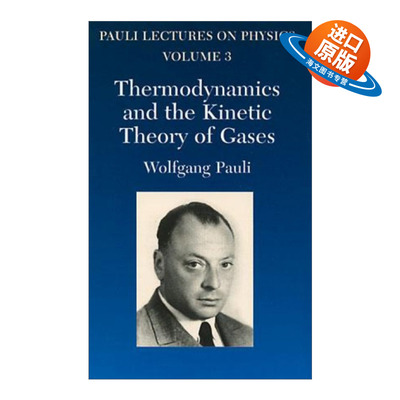 英文原版 Thermodynamics and the Kinetic Theory of Gases 泡利物理学讲义 卷三 热力学和气体分子运动论 Wolfgang Pauli进口书