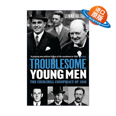 英文原版 Troublesome Young Men 至暗时刻的反抗 辅佐丘吉尔并拯救英国的年轻人 琳内·奥尔森 英文版 进口英语原版书籍