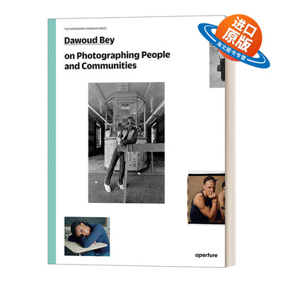 英文原版 Dawoud Bey on Photographing People and Communities 达沃德 贝摄影人和小区 摄影工作室系列 英文版 进口英语原版书籍
