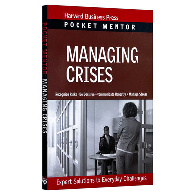 英文原版 Managing Crises Pocket Mentor 管理危机 商业管理 领导学 哈佛商业评论 英文版 进口英语原版书籍