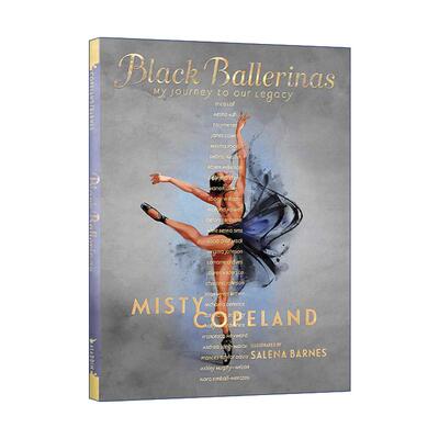 英文原版 Black Ballerinas 黑芭蕾舞演员 精装 ABT黑人首席女演员Misty Copeland 英文版 进口英语原版书籍