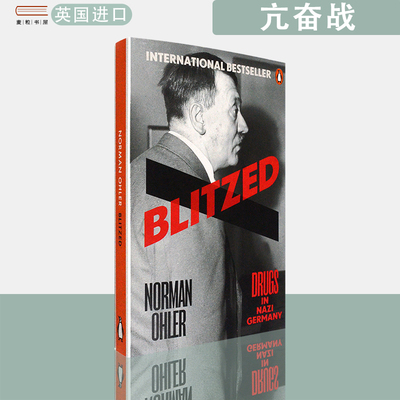 【现货】英文原版亢奋战： 纳粹嗑药史 Blitzed: Drugs in Nazi Germany Norman Ohler