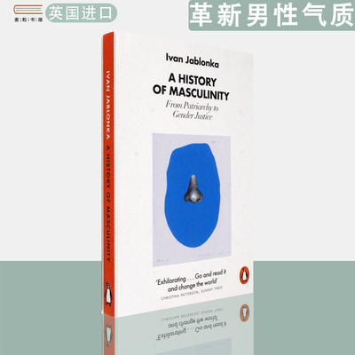 【现货】英文原版 伊凡·雅布隆卡 革新男性气质 A History of Masculinity: From Patriarchy to Gender Justice Ivan Jablonka