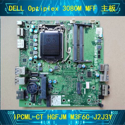 Optiplex 3080M MFF 主板 IPCML-CT HGFJM M3F6C J2J3Y议价