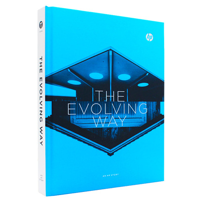 现货 The Evolving Way: An HP Story  进化之路 惠普的一个故事 探讨惠普的非凡成长历史与创新文化 英文原版