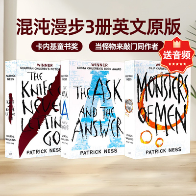 混沌漫步三部曲 英文原版 Chaos Walking 当怪物来敲门 A Monster Calls 作者派崔克奈斯获奖之作青少年科幻小说卡内基童书奖