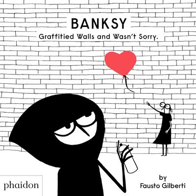 【现货】班克西擦了墙也不后悔 Banksy Graffitied Walls and Wasn't Sorry 进口书记 儿童书籍