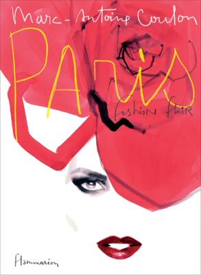 【现货】巴黎时装秀Paris: Fashion Flair 时尚插画家Marc-Antoine Coulon 英文原版服装设计进口图书