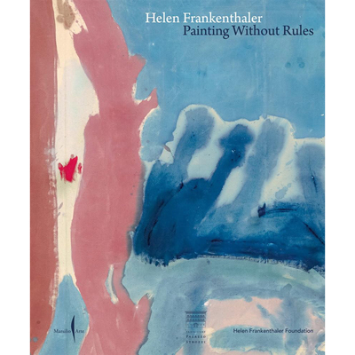 【现货】海伦·弗兰肯瑟勒 Helen Frankenthaler: Painting Without Rules｜老佛爷书店