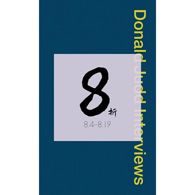 【现货】唐纳德·贾德访谈录 Donald Judd Interviews | 老佛爷书店