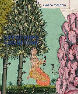 【现货】英国阿什莫尔博物馆收藏 印度及其他地区的艺术 Art of India and Beyond  Ashmolean｜老佛爷书店