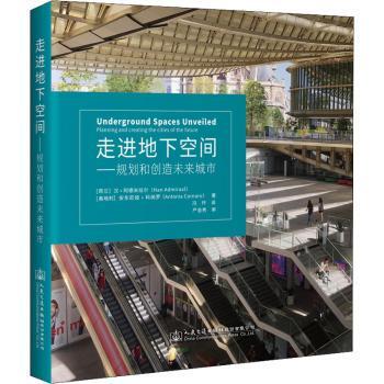正版包邮 走进地下空间:规划和创造未来城市:planning and creating the cities of the future