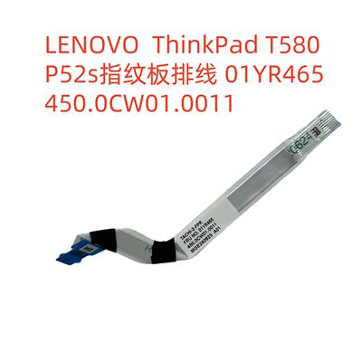 适用联想 ThinkPad T580 P52s指纹板排线 01YR465 450.0CW01.0011