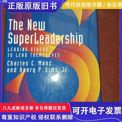 THE New Superleadership:Leading Others to Lead Themselves/He